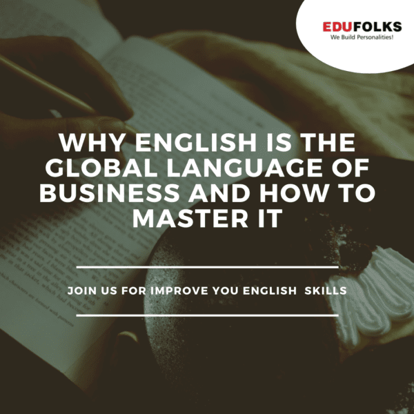 Why English is the Global Language of Business and How to Master It ...